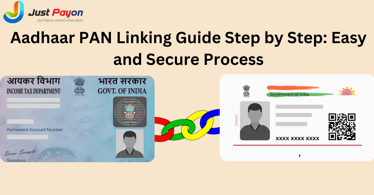Aadhaar PAN Linking Guide Step by Step: Easy & Secure Process